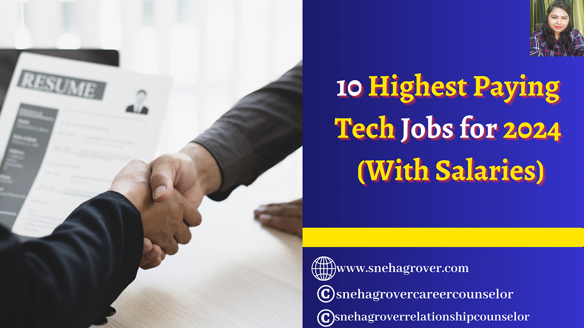 10 Highest Paying Tech Jobs for 2024 (With Salaries) | by sneha grover ...