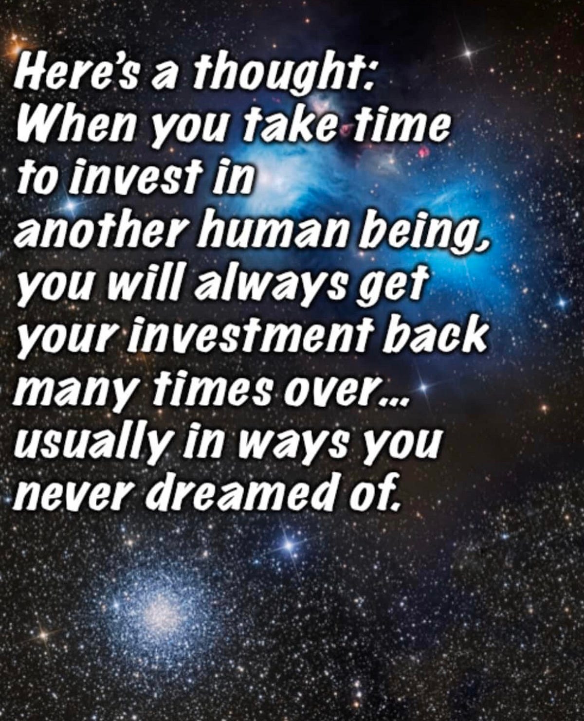 Here’s a thought: When you take time to give of your time to someone ...