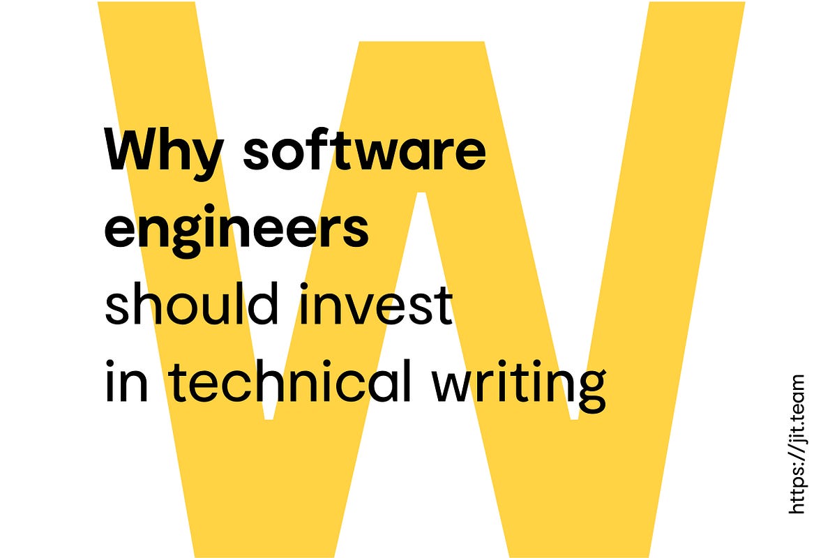 Why software engineers should invest in technical writing | by Adam ...