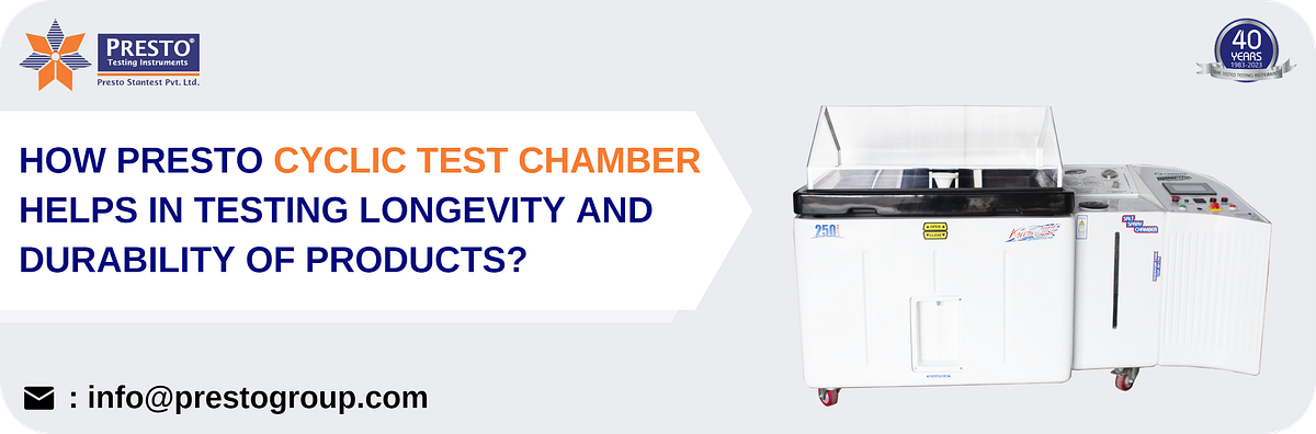 How Presto Cyclic Test Chamber Helps in Testing Longevity and ...