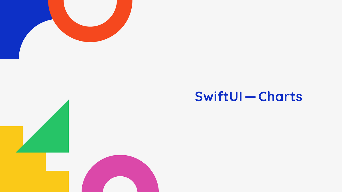 SwiftUI — Charts. Apple is continuously adding new… | by Krupanshu Sharma | Medium