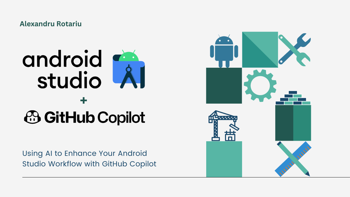 Using AI to Enhance Your Android Studio Workflow with GitHub Copilot | by Alexandru Rotariu | Medium
