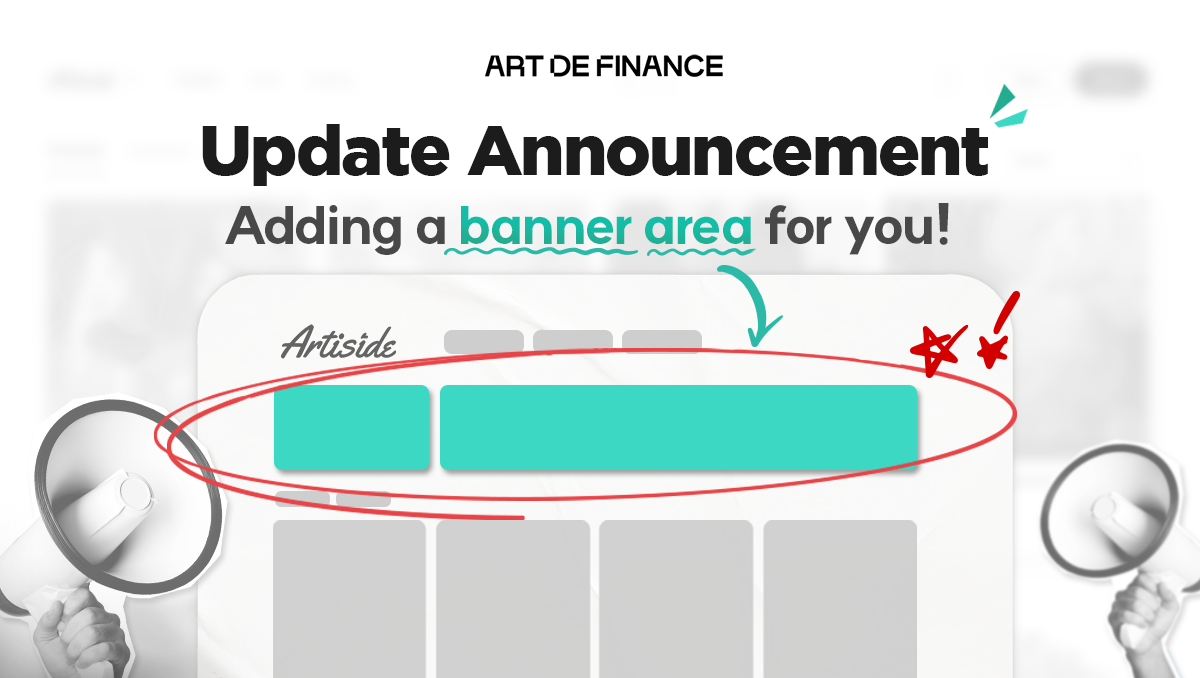 Announcement of Adding a banner area in Artiside | by Art de Finance ...