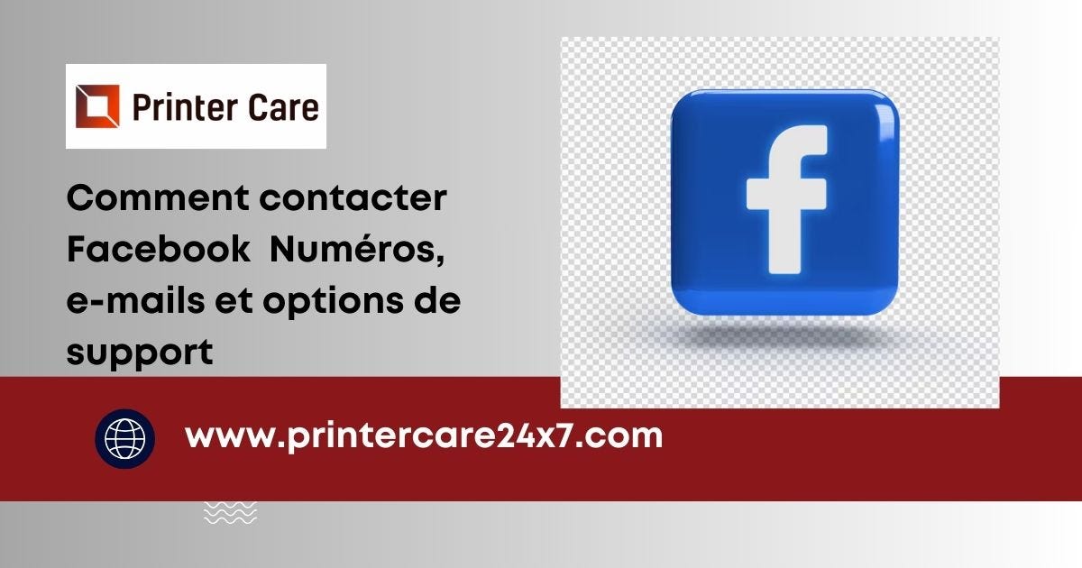 Comment contacter Facebook Numéros, e-mails et options de support | by Printmedia | Aug, 2024 ...