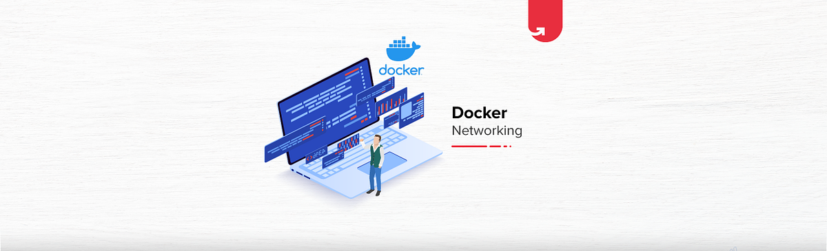 Introduction To Docker Networking Networking Basics Workflow Networking Commands By Upgrad 