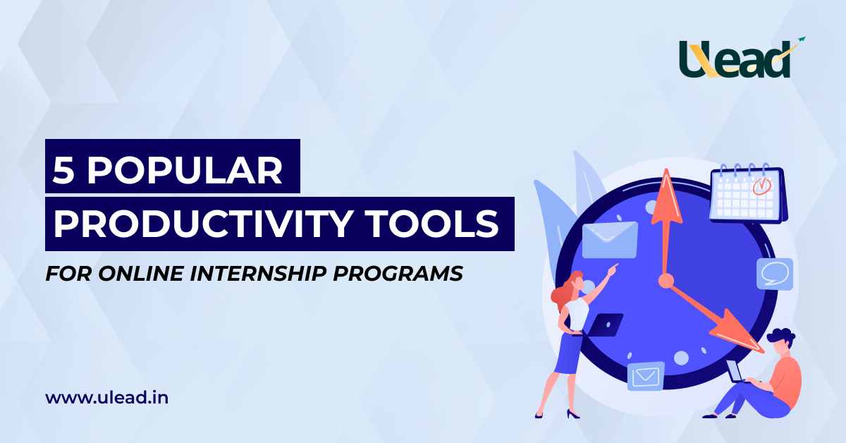 5 Popular Productivity Tools for Online Internship Programs | by Suhaib ...