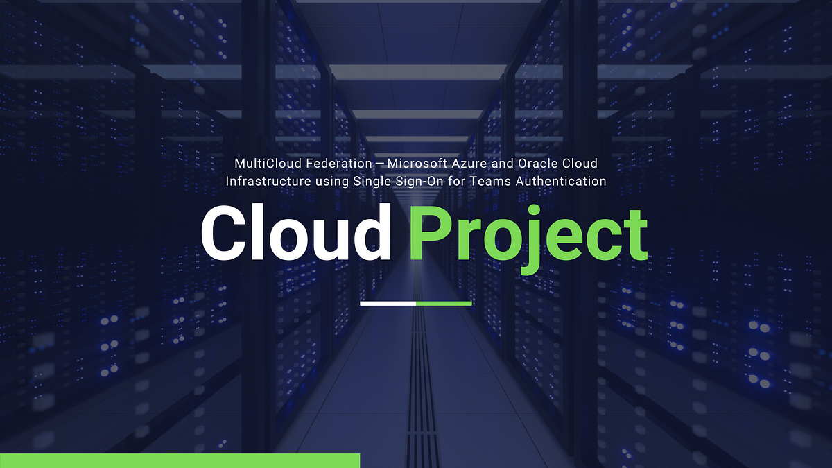 MultiCloud Federation — Microsoft Azure and Oracle Cloud Infrastructure ... MultiCloud Federation — Microsoft Azure and Oracle Cloud Infrastructure ...