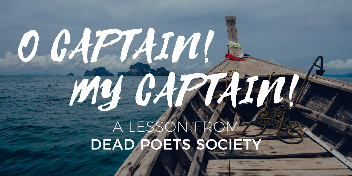 The lessons from Dead Poets Society | by Lance Smith | Medium