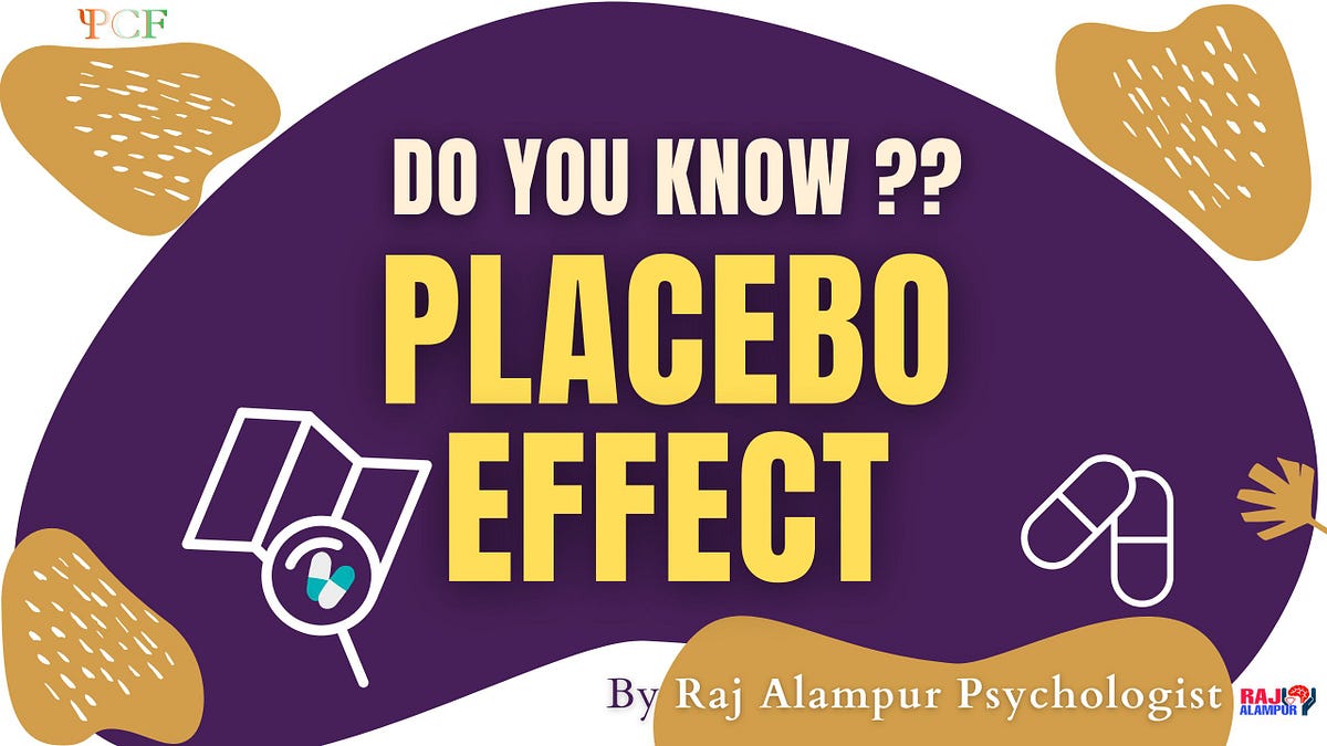 Beyond the Pill: Impact of the Placebo Effect by Raj Alampur ...