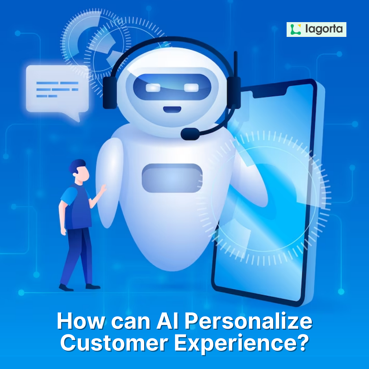 How can AI Personalize Customer Experience? | by Lagorta | Dec, 2023 | Medium