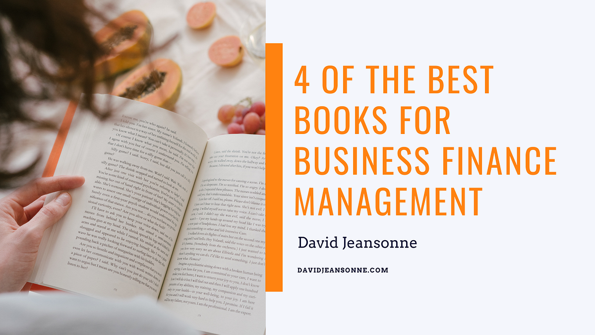 4 of the Best Books for Business Finance Management | by David ...
