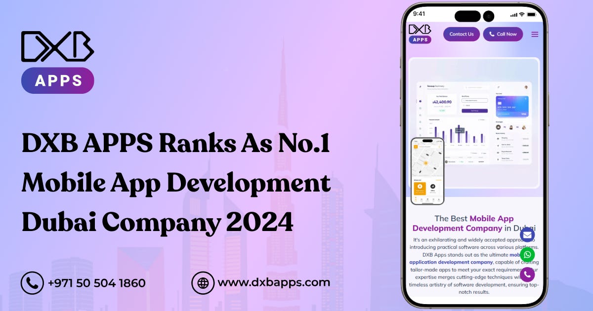 DXB APPS Ranks As # Mobile App Development Dubai Company 2024 | Medium