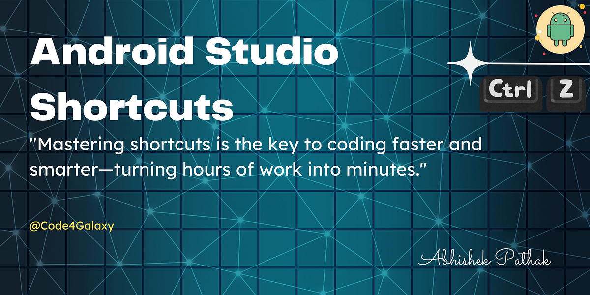 Android devs must know these Android Studio Shortcuts | by Abhishek Pathak | Medium