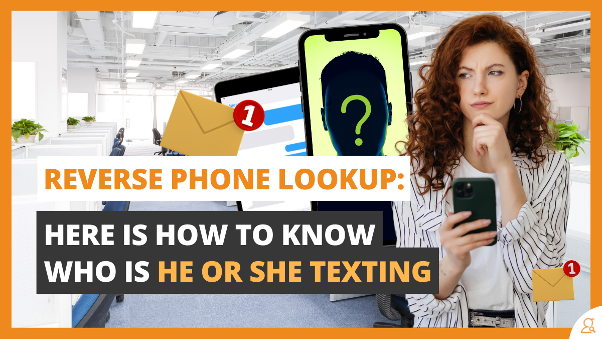 Reverse Phone Lookup: Here is How to Know Who He or She Is Texting | Medium