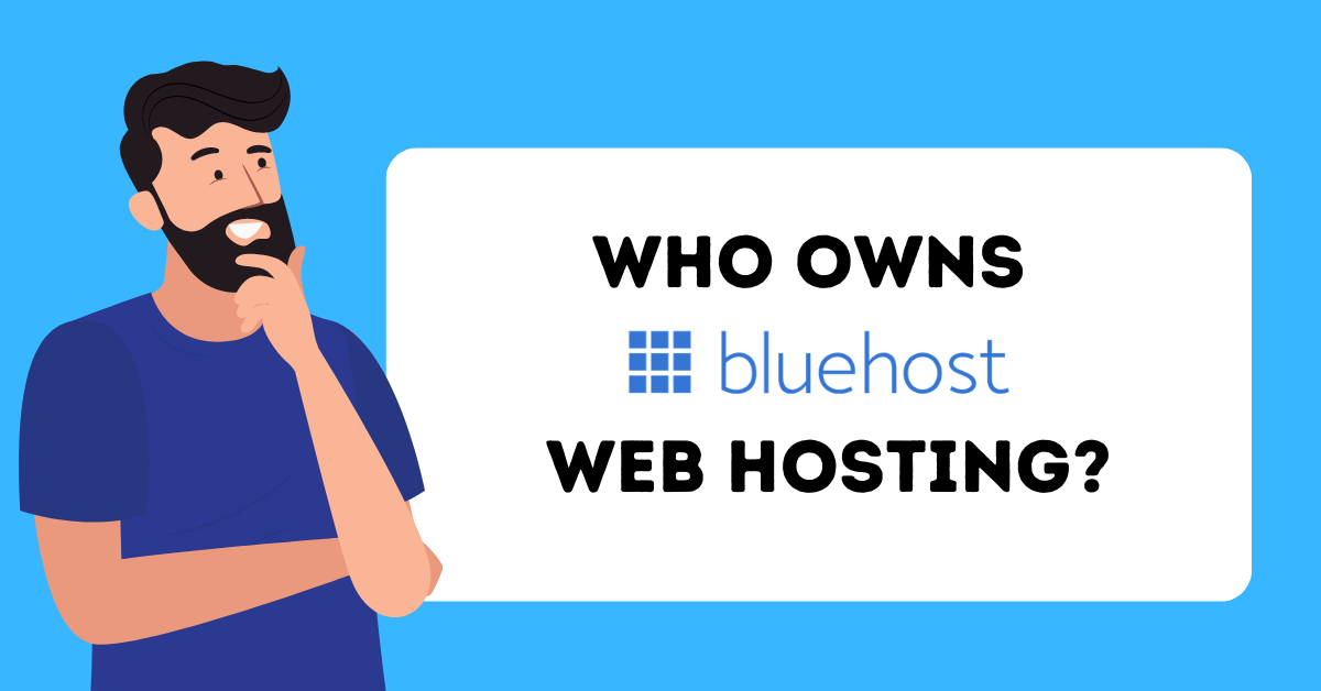 Who Owns Bluehost Web Hosting?. This Article Was Originally Published ...