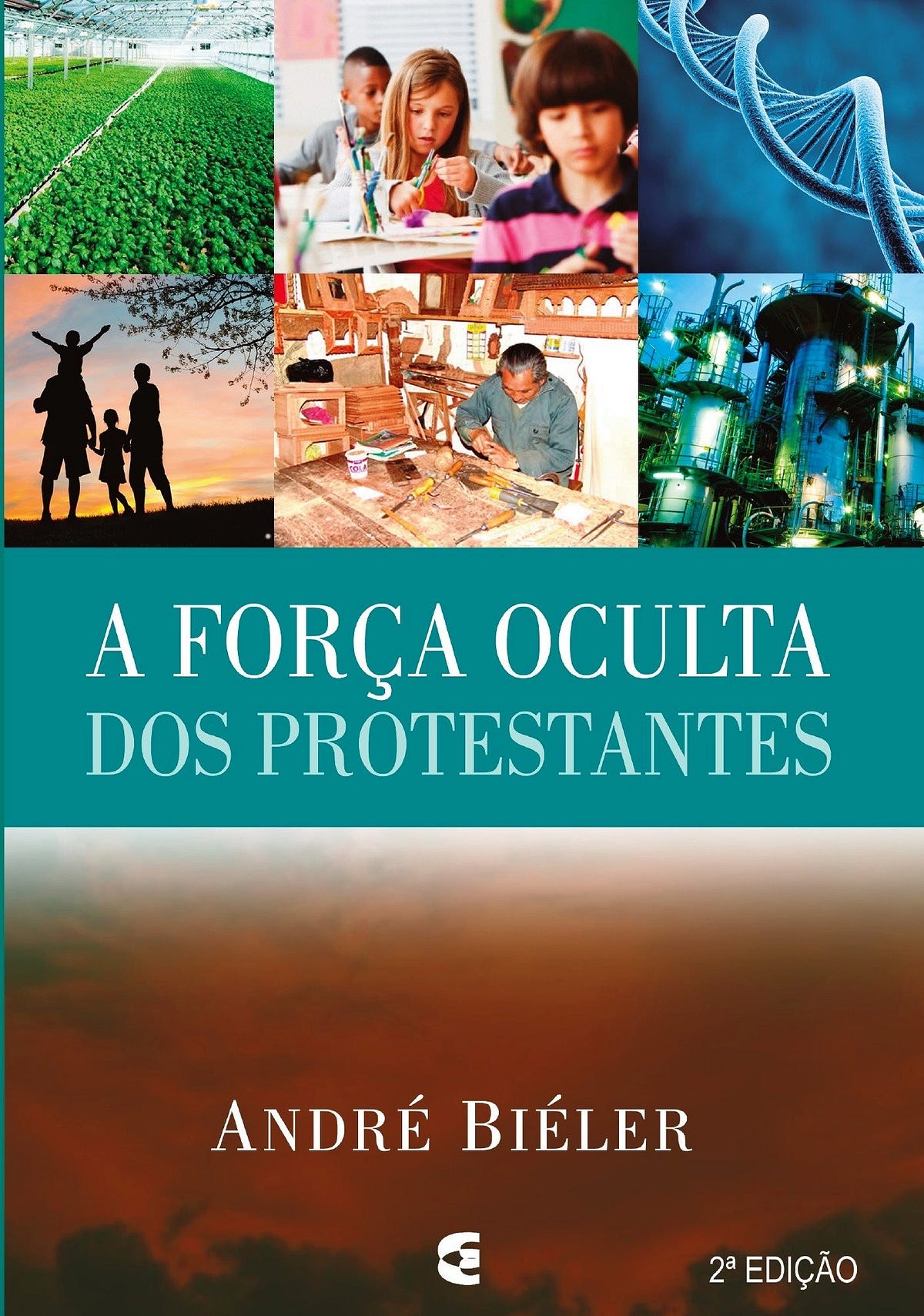 RESENHA — “A Força Oculta dos Protestantes” (André Biéler) | by Esdras ...
