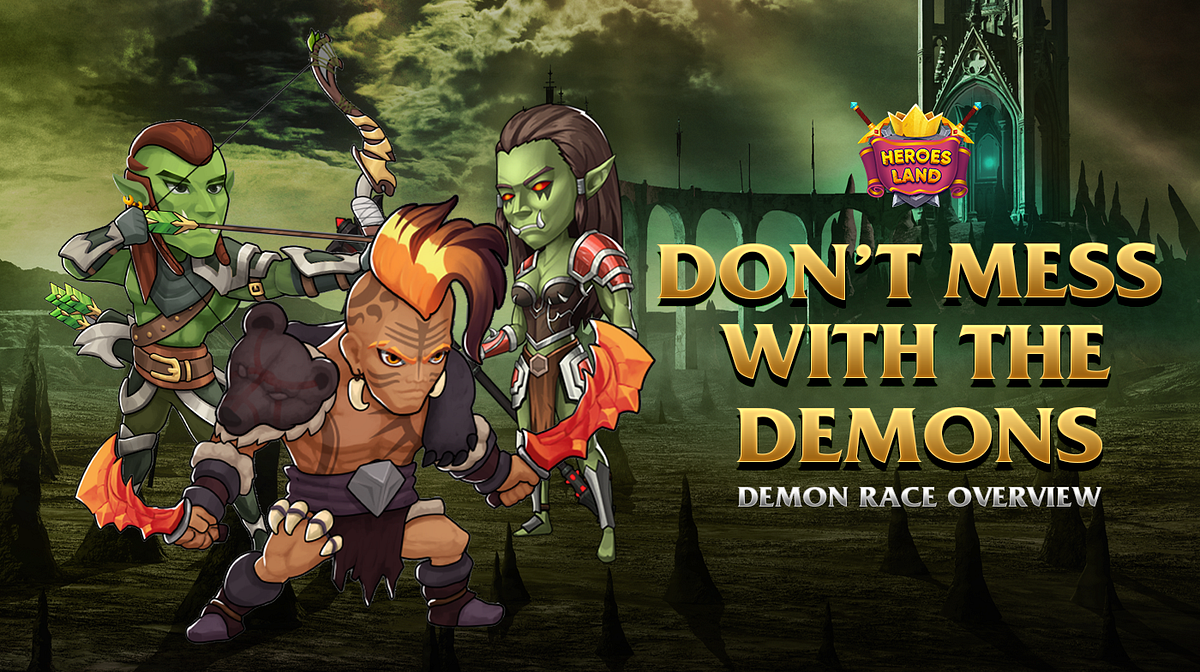 👹 DON’T MESS WITH THE DEMONS. Hey Heroes, | by Heroes Land | Medium