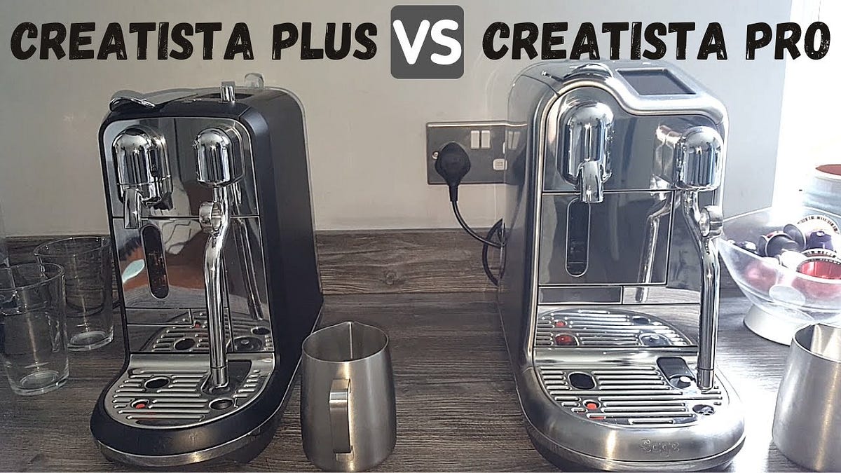 Nespresso Creatista Plus vs Creatista Pro: A Comprehensive Comparison ...