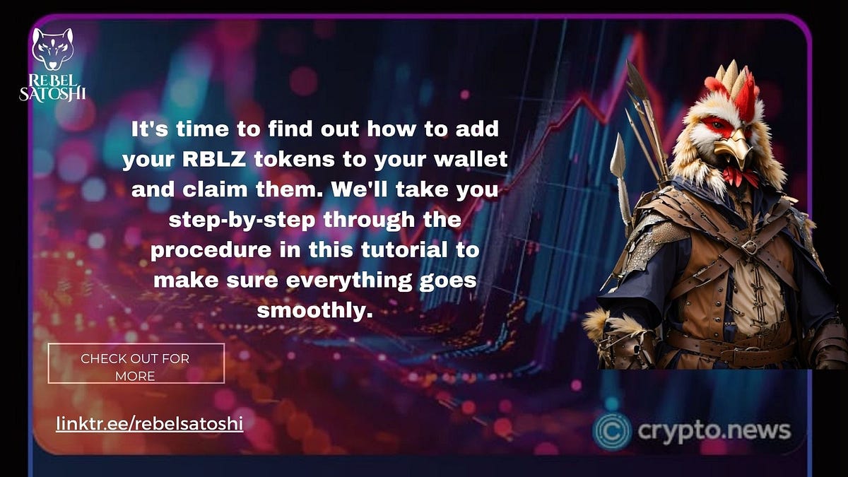 CLAIMING YOUR $RBLZ TOKEN: A STEP-BY-STEP GUIDE TO GET STARTED | by ...