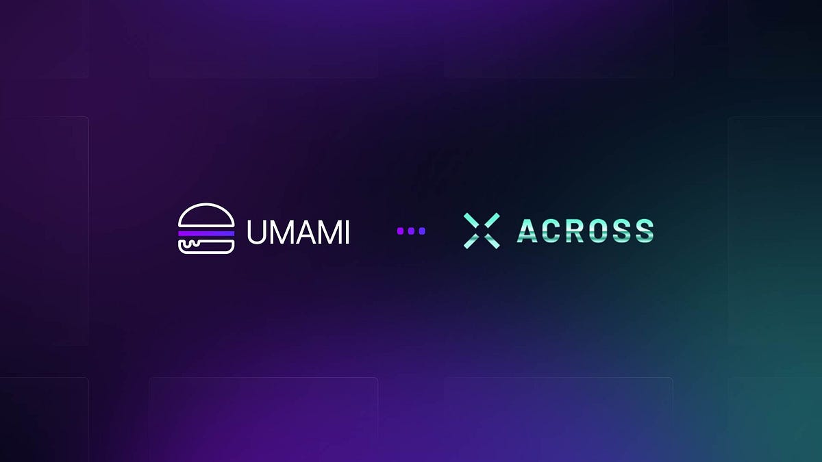 Umami Finance has integrated Across Bridge | by Umami | Medium
