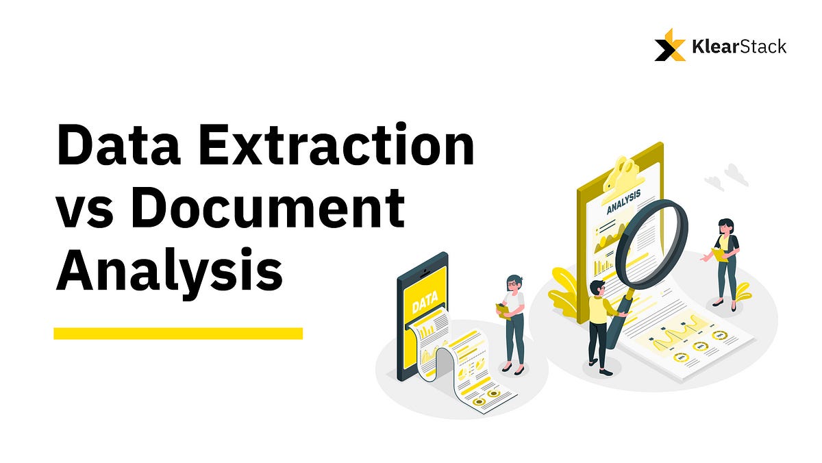 Data Extraction vs Document Analysis: A Comprehensive Guide | by ...