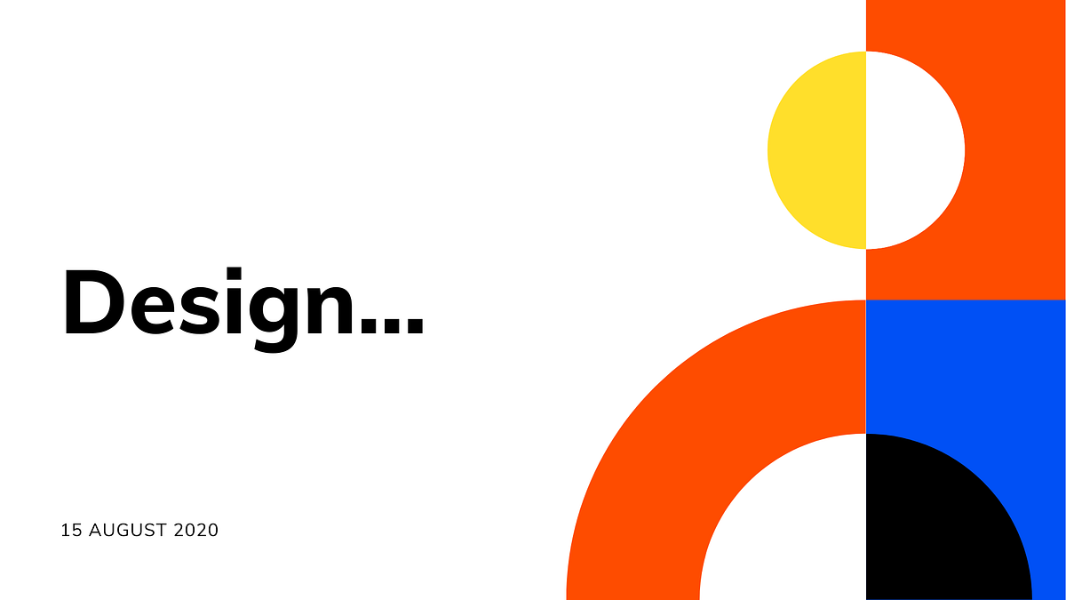 What Design Means To Me. This is one topic I have always wanted… | by ...