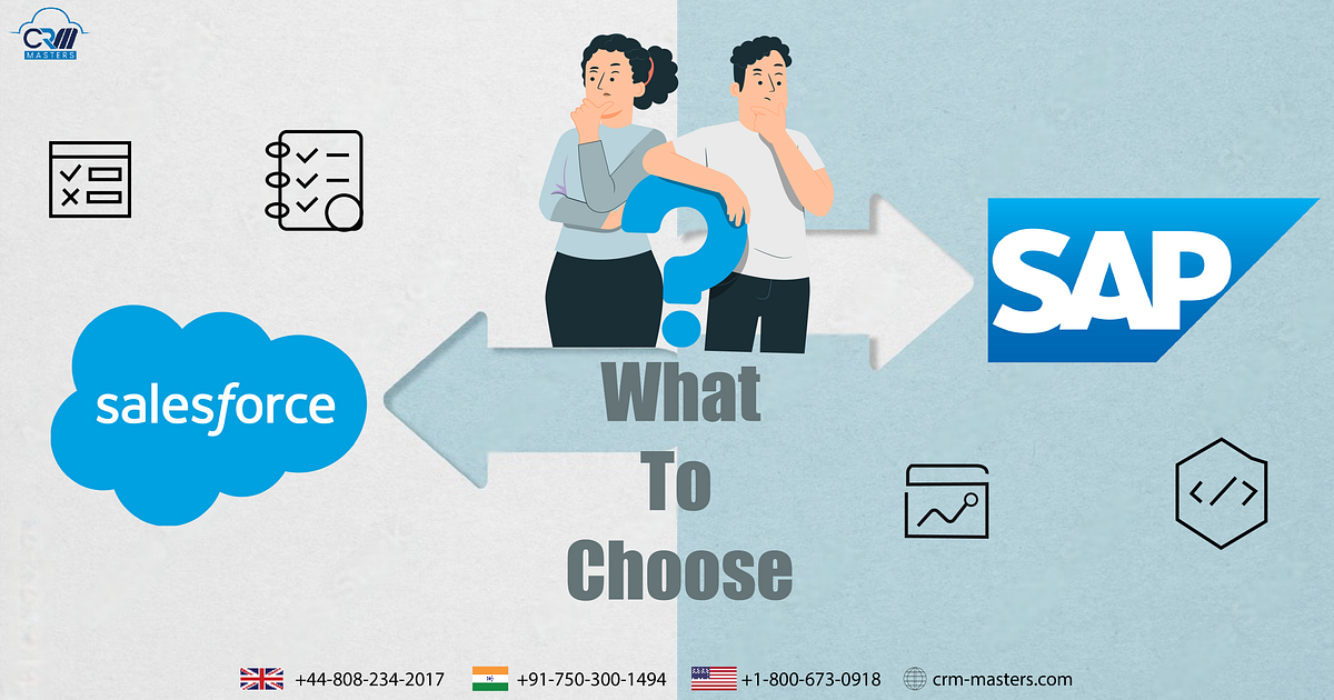 SAP vs Salesforce: Decoding Right Choice For Your Business | Medium