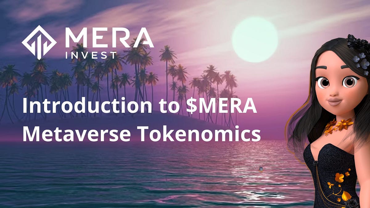 Introduction to $MERA Tokenomics and Token Utility for MERA Metaverse ...