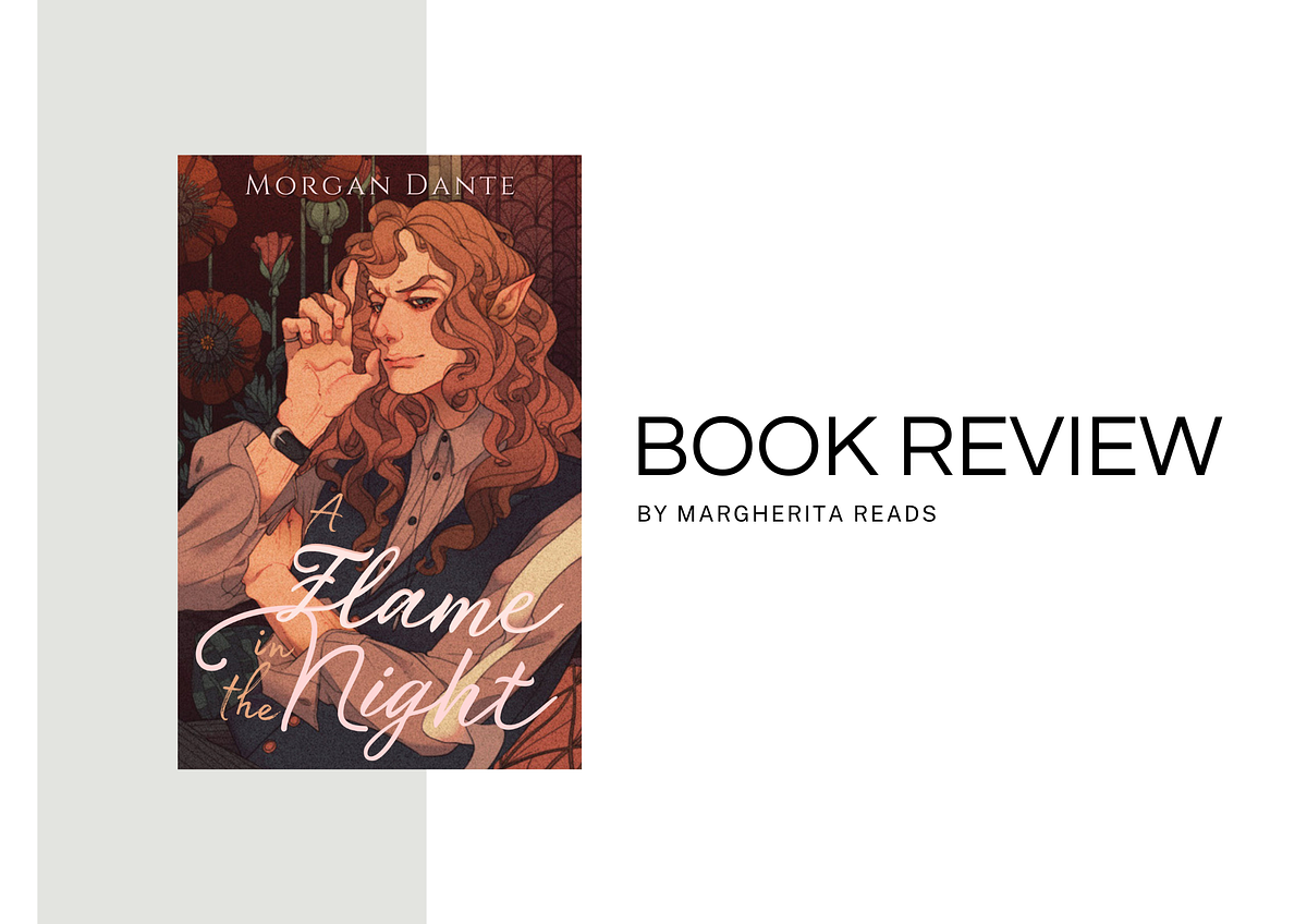 [ book review ] A Flame in the Night by Morgan Dante | by Margherita ...