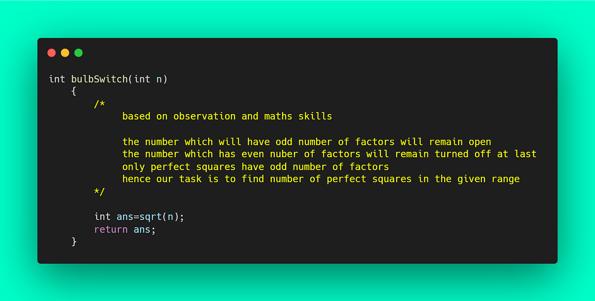 Bulb Switcher. Question : Bulb Switcher from leet-code | by Vedansh Tandon | Medium