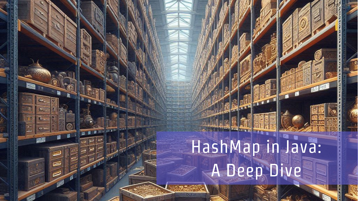 HashMap in Java: A Deep Dive. As a senior software developer with… | by ...