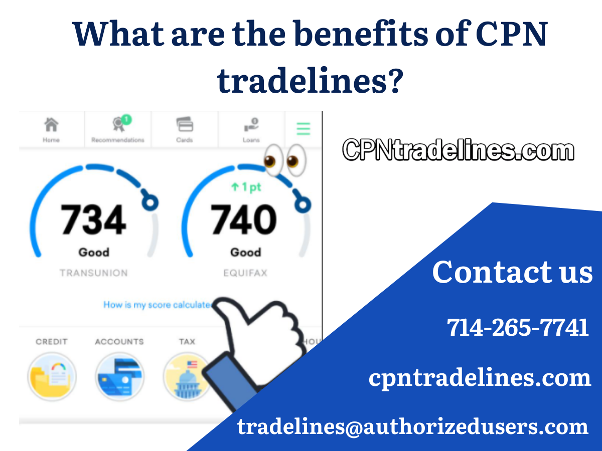 What are the benefits of CPN tradelines? - Authorized User Tradelines ...