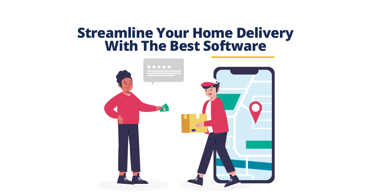 Streamline your Home Delivery with the Best Software | by Zip24 | Medium