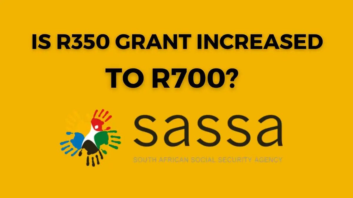 Is R350 Grant Increased To R700. The SASSA SRD grant is the social ...