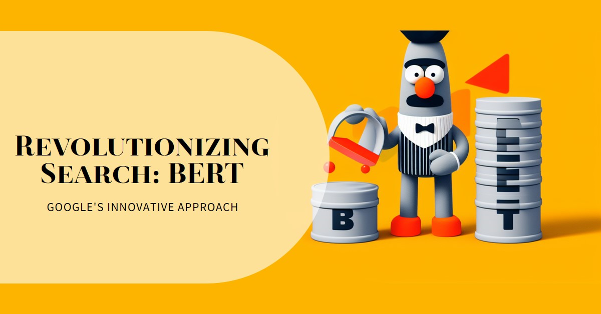 BERT Google’s Innovative Approach to Search Intent and Content ...