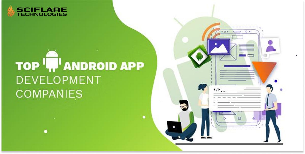 Who Are the Leading Android Software Development Companies? | by ...