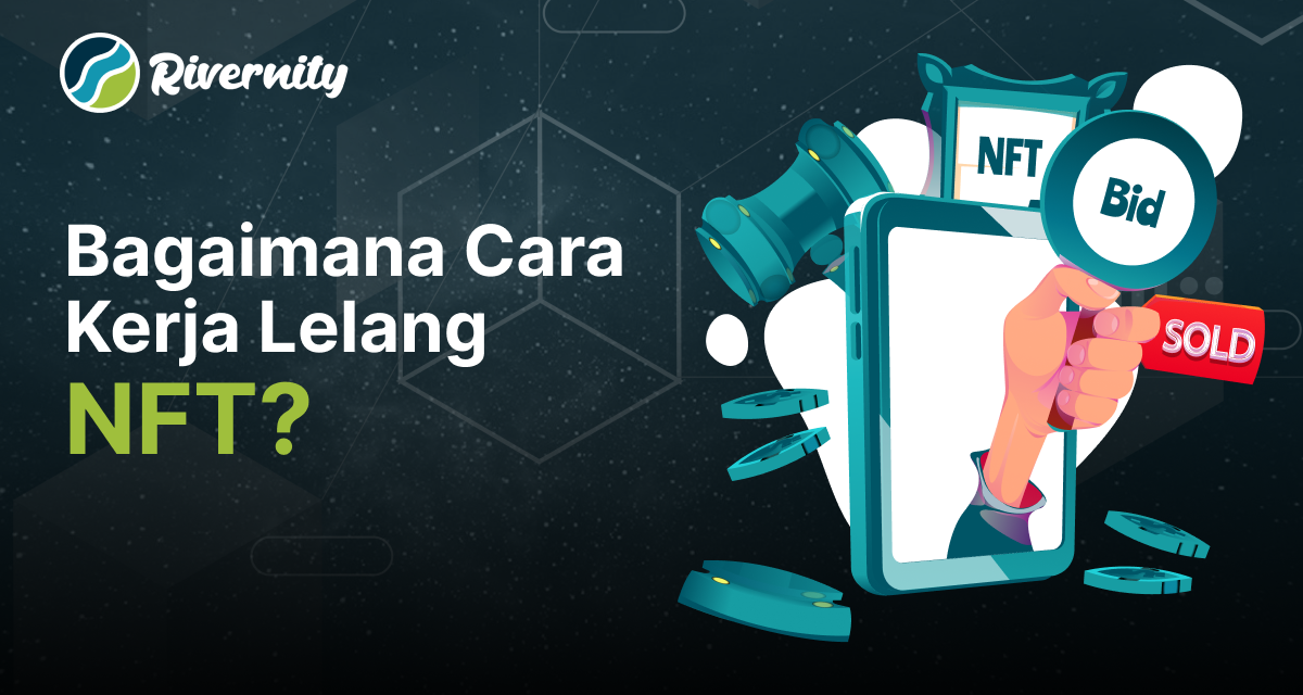 Bagaimana Cara Kerja Lelang NFT?. Beberapa tahun belakangan ini, NFT ...