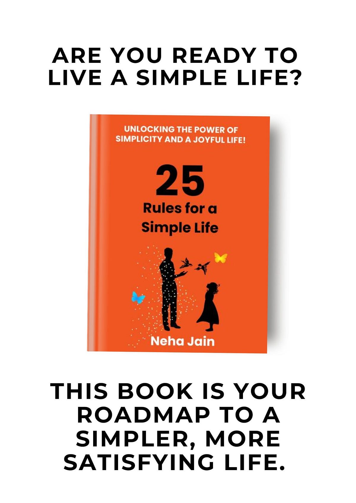 25 Rules for a Simple Life — Your Guide to True Fulfillment | by ...