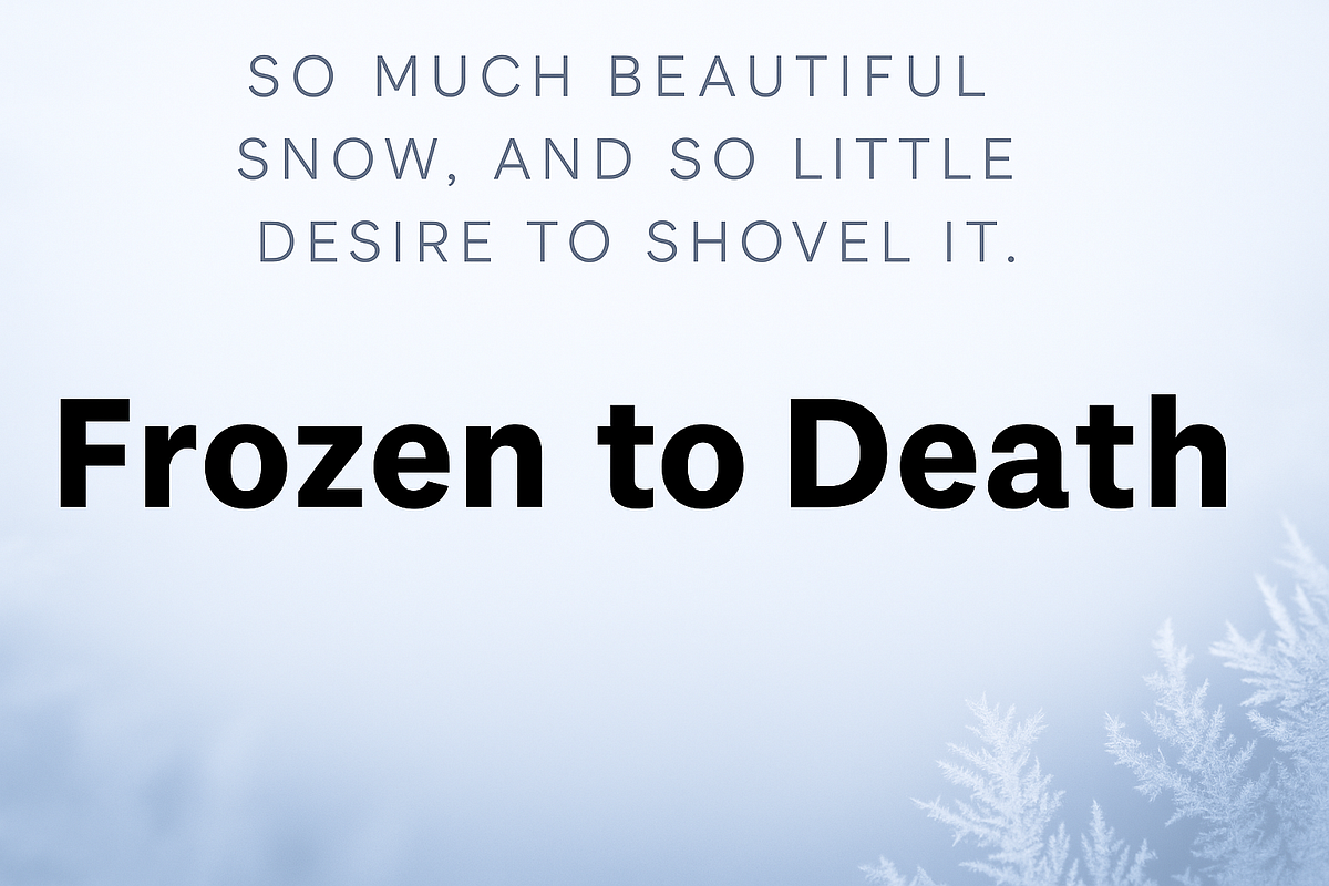 Frozen to Death: Can a Cold Body Have Hot Hands? What spiritual ...
