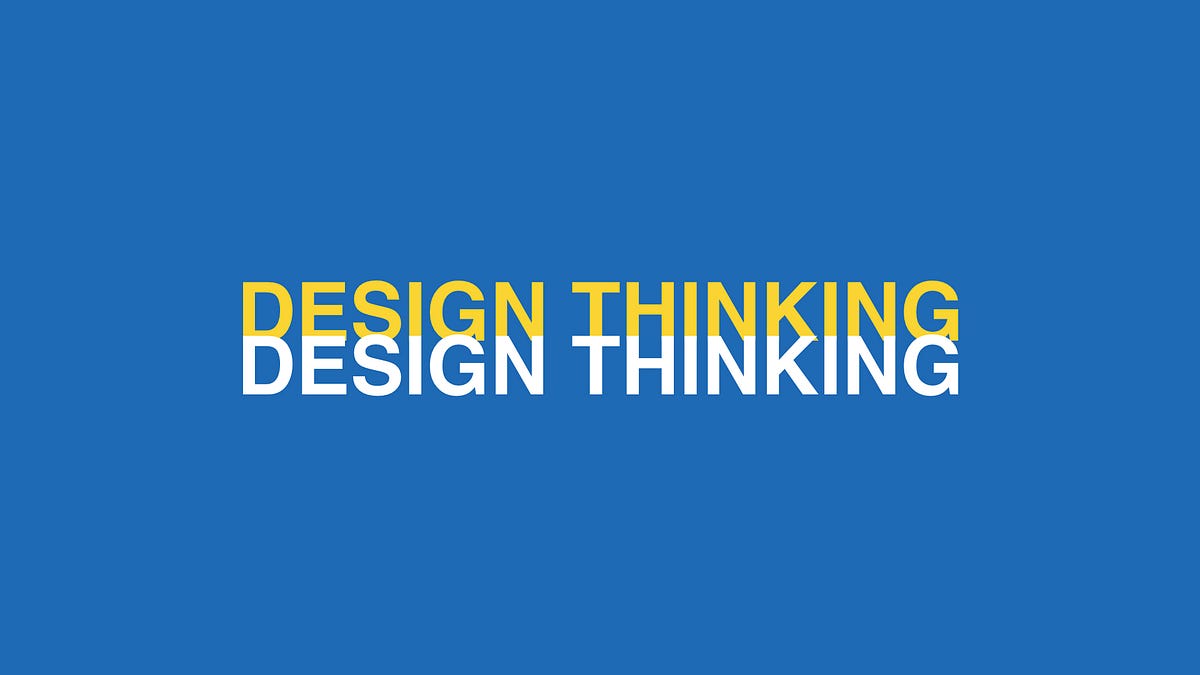 What does the term ‘design-thinking’ mean to you? | by Keyur Pastagia ...