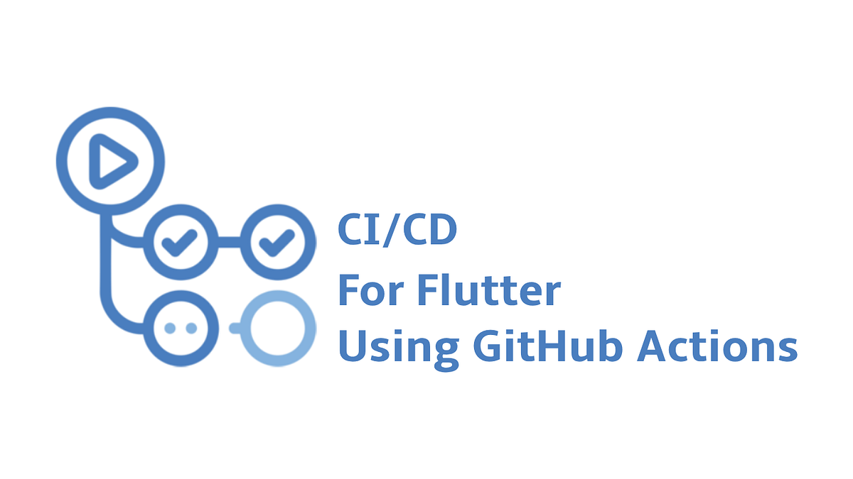 CI/CD for Flutter Using GitHub Actions: Automate Your Builds Like a Pro | by Flutter_Waves | Medium