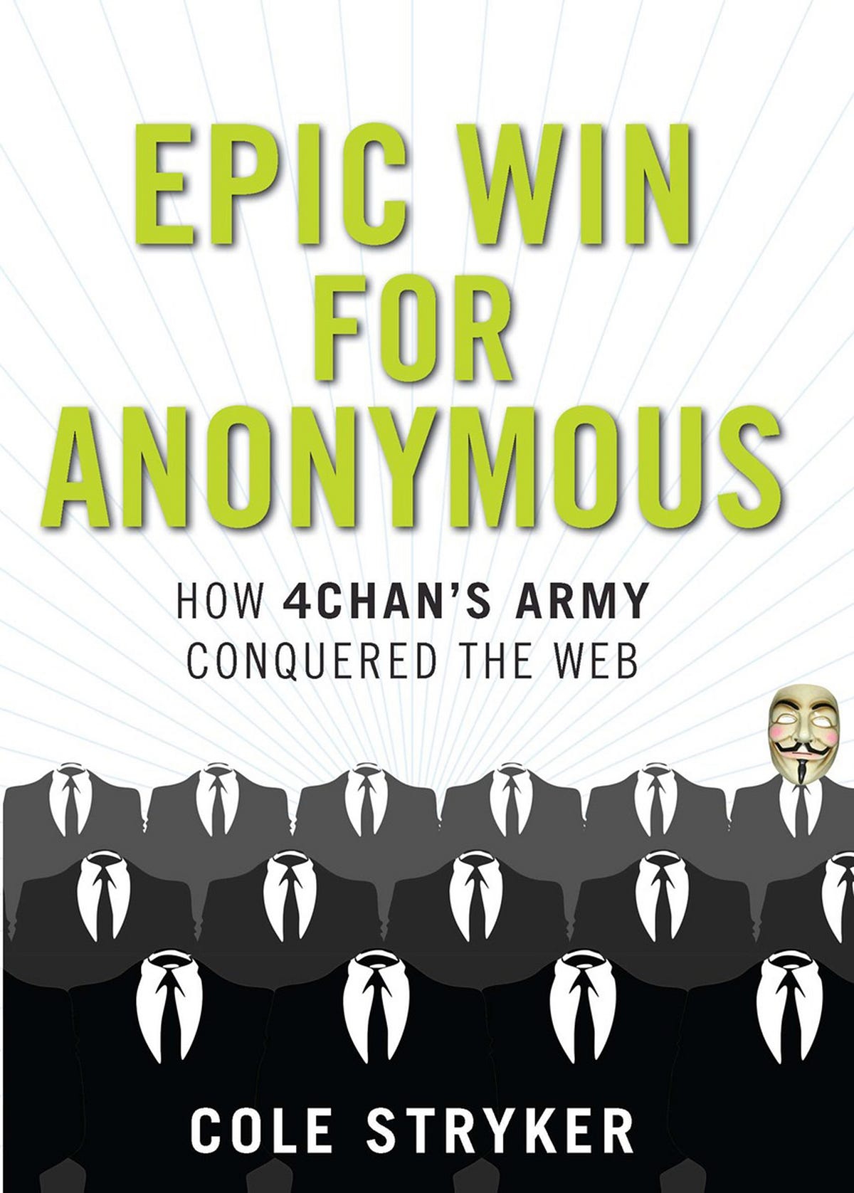 [BOOK]-Epic Win for Anonymous: How 4chan’s Army Conquered the Web | by ...