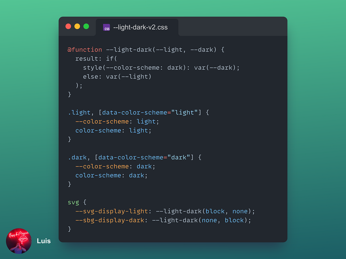 Enhancing Custom light-dark() with the New CSS if() Function | by Luis Torres | Jun, 2025 | Medium