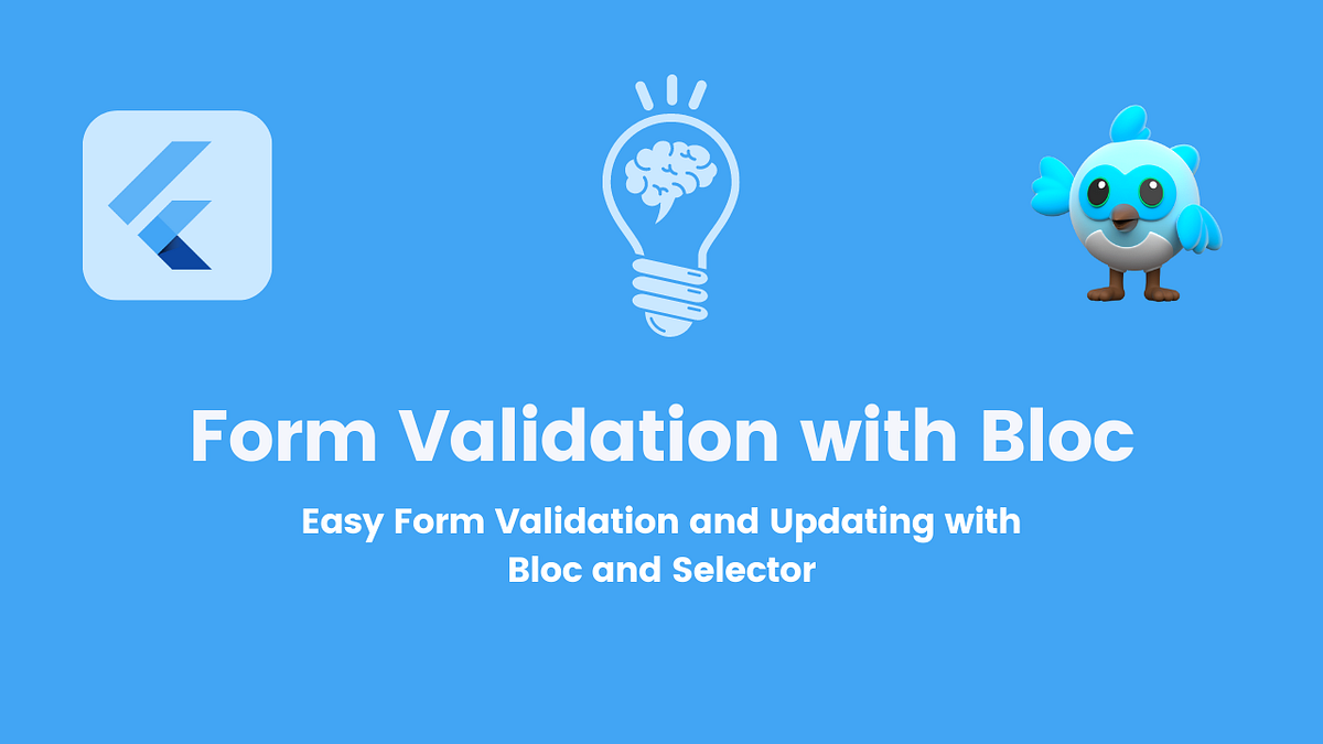 Flutter Form Validation with BLoC | by Azhar Ali | Medium