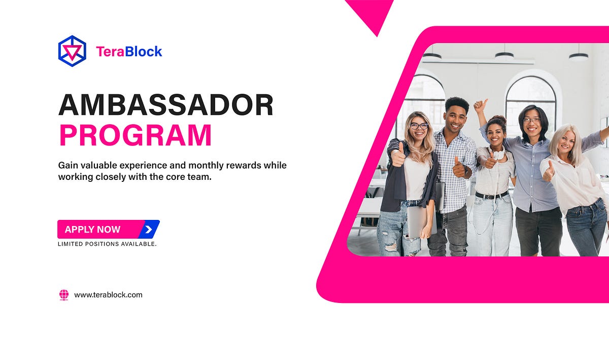 Introducing the TeraBlock Ambassador Program | by TeraBlock | Medium