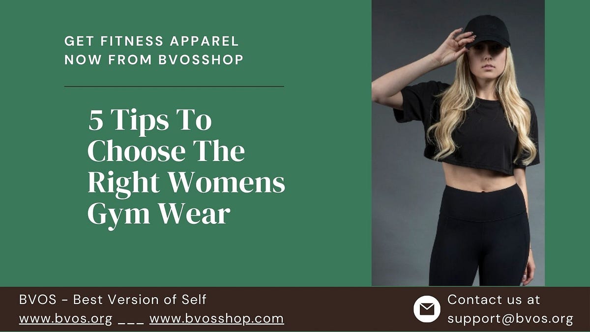 5 Tips To Choose The Right Women~s Gym Wear | by BVOS - Best Version of ...