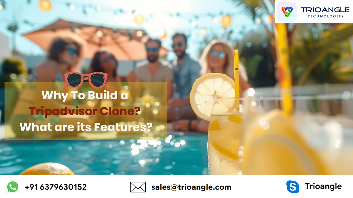 Why To Build a Tripadvisor Clone? What are its Features? | by Zoya ...