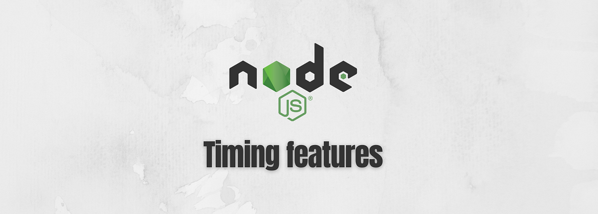 Timing features in Node.js | Tech Tonic