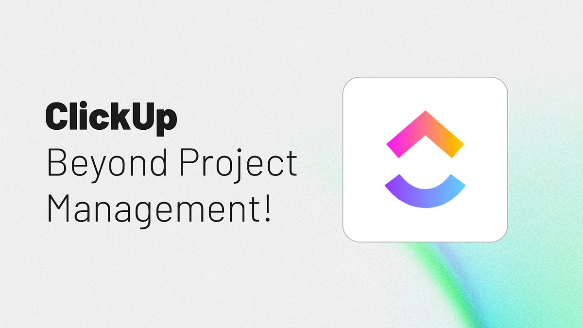 Why ClickUp is the Go-To Project Management Tool for the Paperless ...