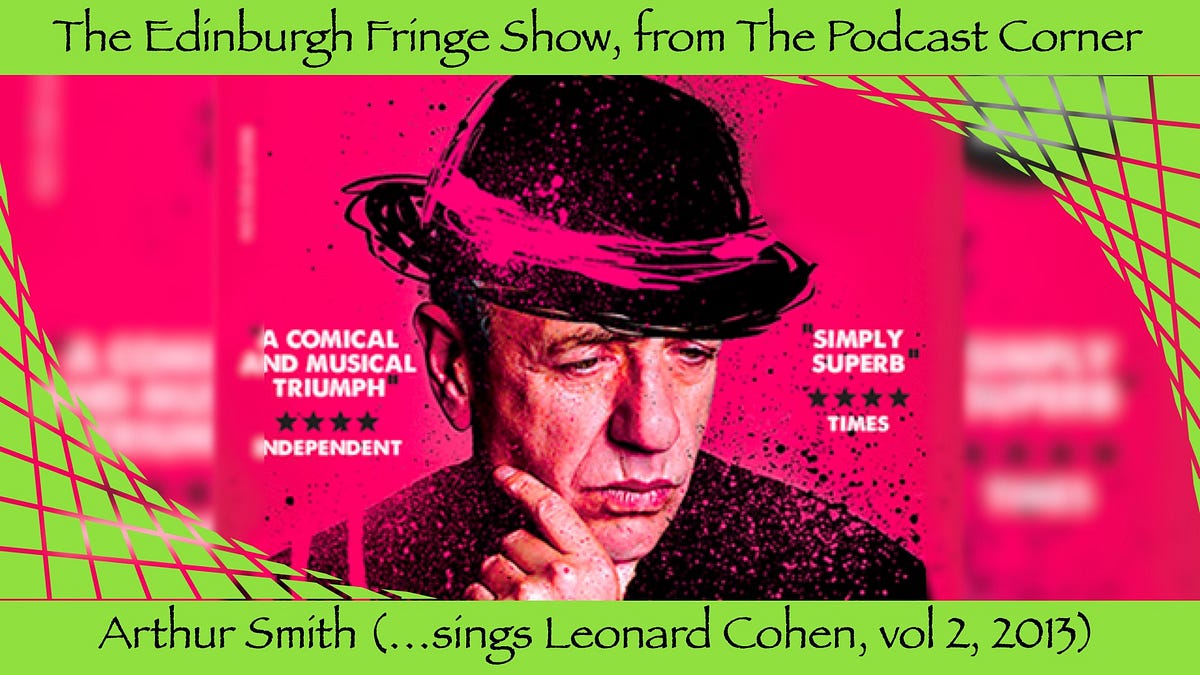 Arthur Smith (Sings Leonard Cohen, 2013) | by Ewan Spence | The ...